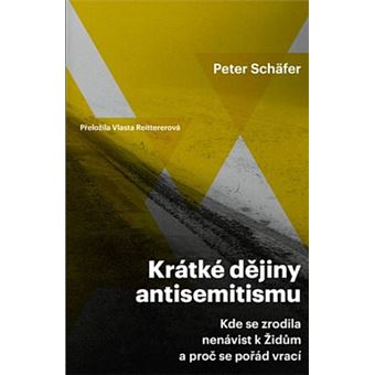 Krátké dejiny antisemitismu | Peter Schäfer Peter SchäferPeter Schäfer ...