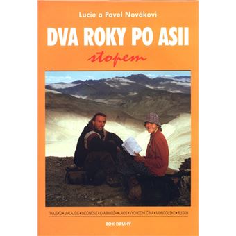 Dva roky po Asii. Rok druhý | Lucie Novák Lucie Novák - relié - Lucie ...