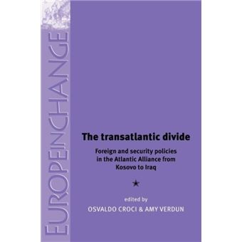 The Transatlantic Divide Osvaldo Croci, Amy Verdun, Emil J Kirchner ...