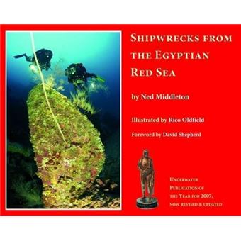 Shipwrecks from the Egyptian Red Sea by Ned Middleton - broché - Achat ...