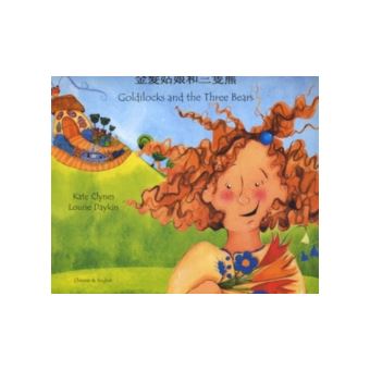 Goldilocks and the Three Bears in Chinese and English by Kate Clynes ...