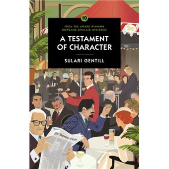 A Testament of Character by Sulari Gentill Sulari Gentill - broché ...