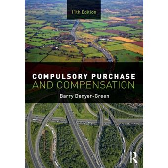 Compulsory Purchase and Compensation by Barry DenyerGreen Inconnu ...