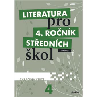 Literatura pro 4. rocník SŠ – ucebnice – zkrácená verze | Lukáš Andree ...