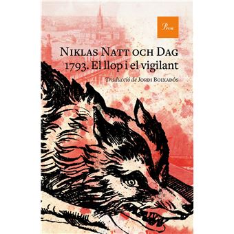 1793. El llop i el vigilant | Niklas Natt och Dag Niklas Natt och Dag ...