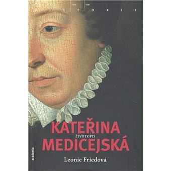 Katerina Medicejská | Leonie Frieda Leonie Frieda - relié - Leonie ...