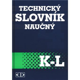 Technický slovník naucný K-L | kolektiv kolektiv - relié - kolektiv ...