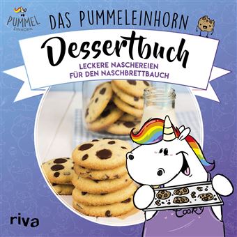 Das Pummeleinhorn Dessertbuch | Emma Friedrichs Emma Friedrichs - relié ...
