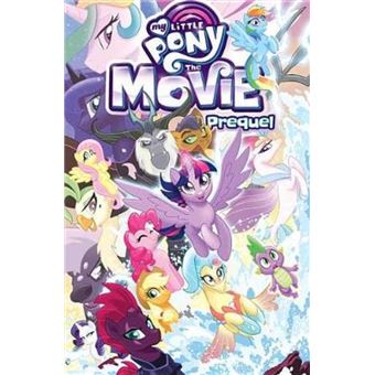 My Little Pony The Movie Prequel by Ted Anderson Ted Anderson, - broché ...
