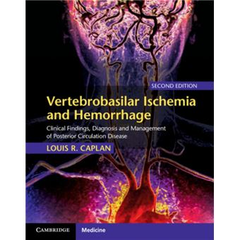 Vertebrobasilar Ischemia and Hemorrhage by Louis R. Caplan Louis R ...
