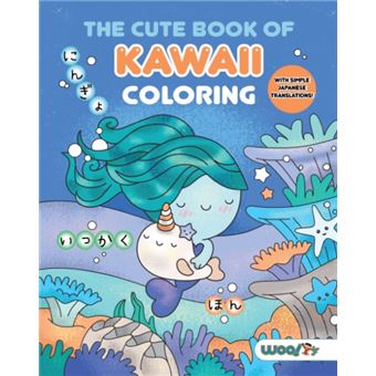 The Cute Book of Kawaii Coloring by Woo Jr. Kids Activities Woo Jr ...