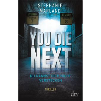 You Die Next - Du kannst dich nicht verstecken | Stephanie Marland ...