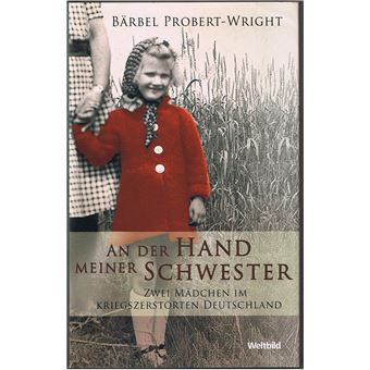An der Hand meiner Schwester | Barbie Probert Wright Barbie Probert ...