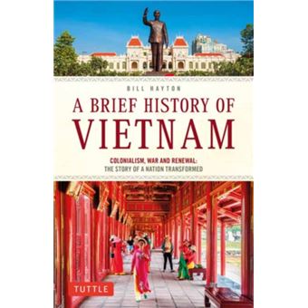 A Brief History of Vietnam by Bill Hayton Bill Hayton - broché - Bill ...