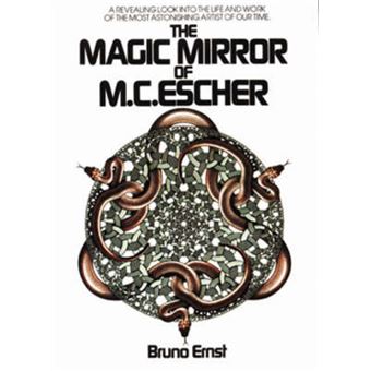 The Magic Mirror of M.C. Escher by Bruno Ernst - broché - Achat Livre ...