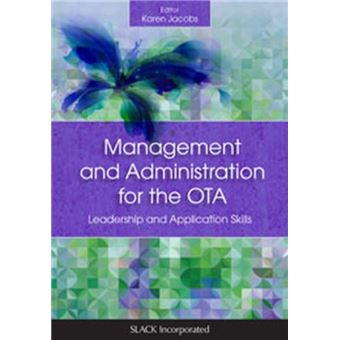 Management and Administration for the OTA by Karen Jacobs Karen Jacobs ...