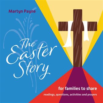 The Easter Story by Martyn Payne Martyn Payne - broché - Martyn Payne ...