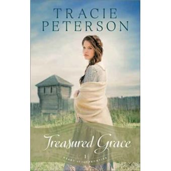 Treasured Grace by Tracie Peterson Tracie Peterson - broché - Tracie ...
