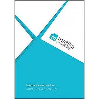 Matika pro spolužáky: Rovnice a nerovnice (ucebnice) | Lukáš Král Lukáš ...