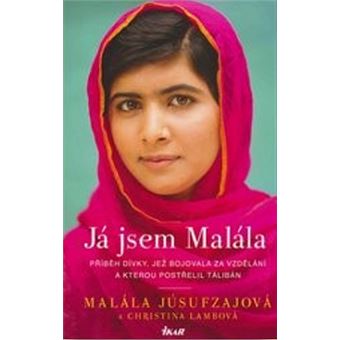 Já jsem Malála | Malala Yousafzai - relié - Malala Yousafzai, Livre ...
