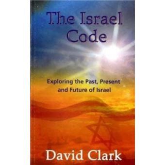 The Israel Code by David Clark David Clark, Noel Halsey - broché ...