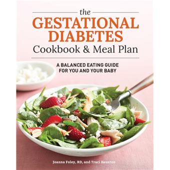 The Gestational Diabetes Cookbook amp Meal Plan A Balanced Eating Guide ...