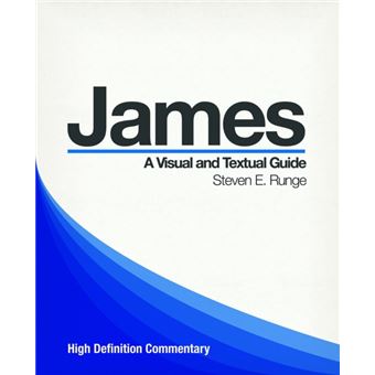 High Definition Commentary James by Steven E. Runge Steven E. Runge ...