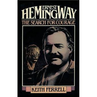 Ernest Hemingway by Keith Ferrell Keith Ferrell - broché - Keith ...