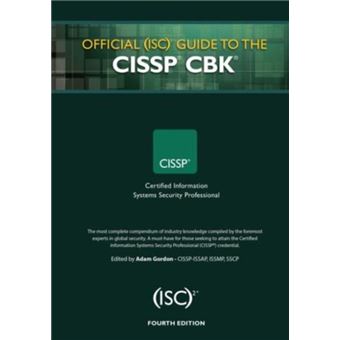 Official ISC2 Guide to the CISSP CBK Adam Gordon, - broché - Adam ...