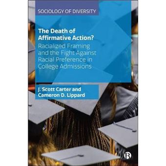 The Death of Affirmative Action by Lippard & Cameron D. Cameron D ...