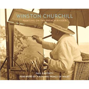 Winston Churchill Painting on the French Riviera by Paul Rafferty Paul ...