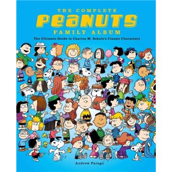 Complete Peanuts Family Album by Andrew Farago Andrew Farago - broché ...