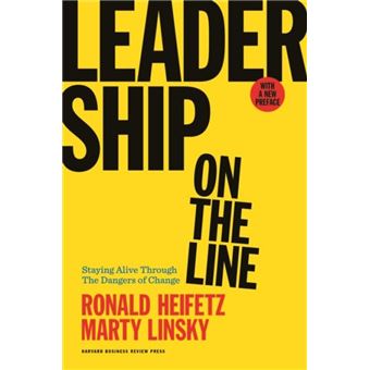 Leadership on the Line With a New Preface by Marty Linsky Ronald ...