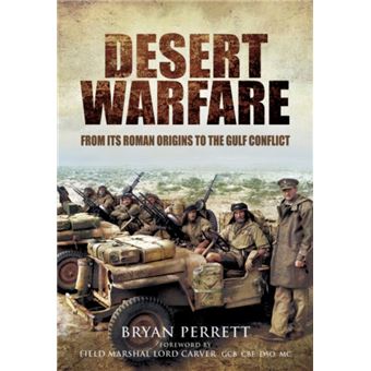 Desert Warfare by Bryan Perrett Bryan Perrett, - relié - Bryan Perrett ...