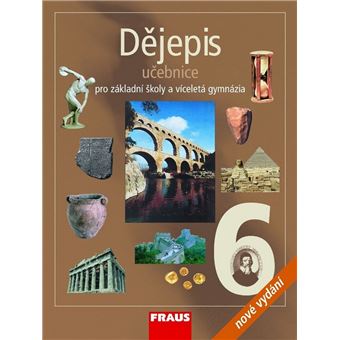 Dejepis 6. Ucebnice pro základní školy a víceletá gymnázia | Radovan ...