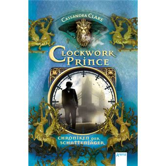 Clockwork prince | Cassandra Clare Cassandra Clare - broché - Cassandra ...