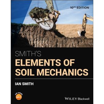 Smiths Elements of Soil Mechanics by Ian Head of the School of ...
