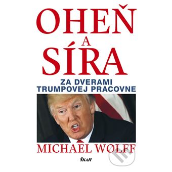 Ohen a síra | Michael Wolff Michael Wolff - relié - Michael Wolff ...