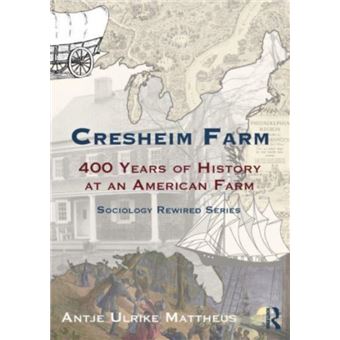 Cresheim Farm by Antje Ulrike Mattheus Antje Ulrike Mattheus - broché ...