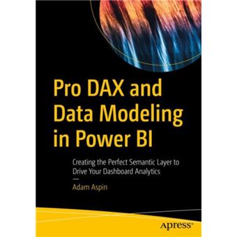 Pro DAX and Data Modeling in Power BI by Adam Aspin Adam Aspin - broché ...