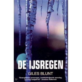 De ijsregen | Giles Blunt - broché - Achat Livre | fnac