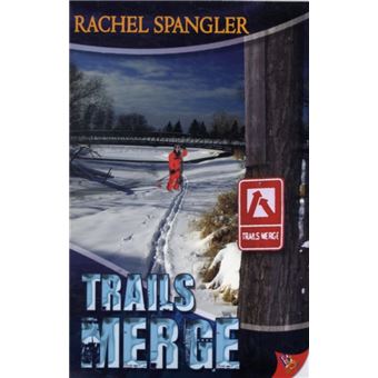 Trails Merge by Rachel Spangler - broché - Achat Livre | fnac