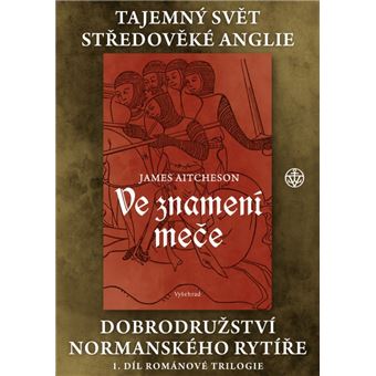 Ve znamení mece | James Aitcheson James Aitcheson - relié - James ...