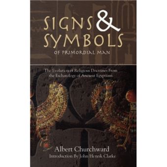 Signs amp Symbols of Primordial Man The Evolution of Religious ...