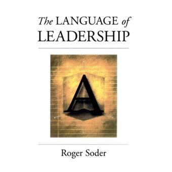 The Language of Leadership by Soder & Roger University of Washington ...