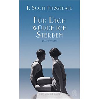 Für dich würde ich sterben | Francis Scott Fitzgerald Francis Scott ...