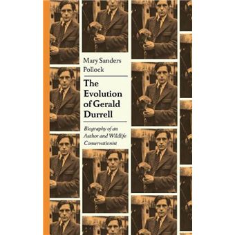 The Evolution of Gerald Durrell by Pollock & Professor Mary Sanders ...