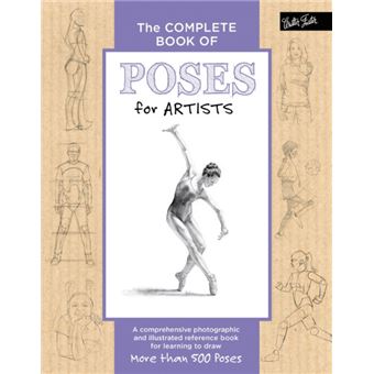 The Complete Book of Poses for Artists by Stephanie Goldman Ken Goldman ...