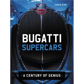 Bugatti Supercars by Lance Cole Lance Cole - broché - Lance Cole ...