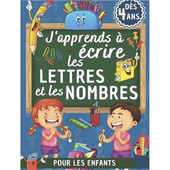 J'apprends à écrire les lettres et les nombres Cahier d’écriture pour ...